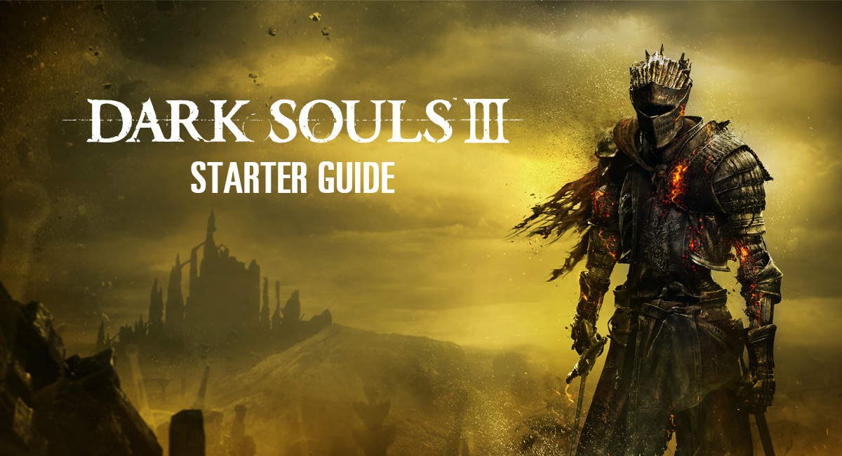 Dark Souls III - Xbox One Started Guide